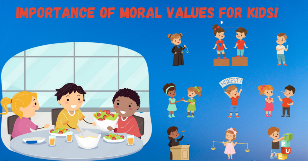 Importance of moral values for kids! – mountliterazeeschoolblogs